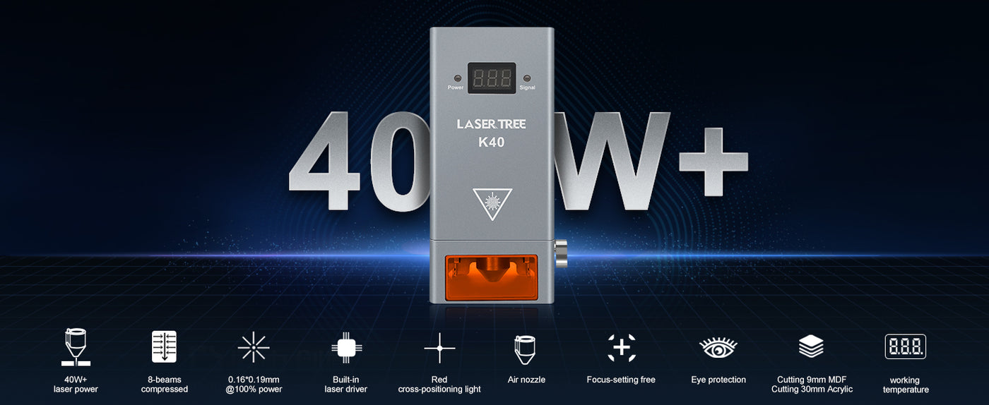 LASER TREE K40 40W+ Optical Power Laser Module